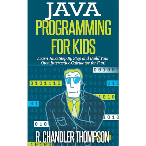 Amazon.com: Java Programming for Kids: Learn Java Step By Step and Build Your Own Interactive ...