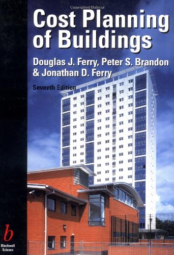 Cost Planning of Buildings: Ferry, Douglas J., Brandon, Peter S., Ferry ...