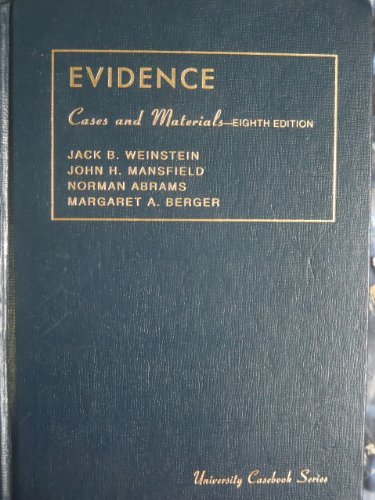 Cases and Materials on Evidence (University Casebook Series ...