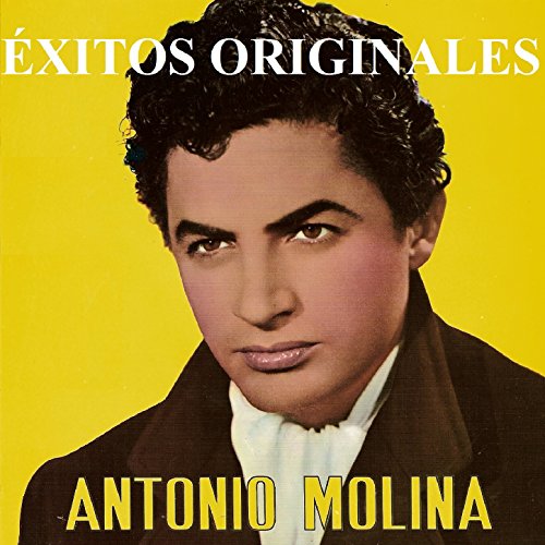 Play Éxitos Originales by Antonio Molina on Amazon Music