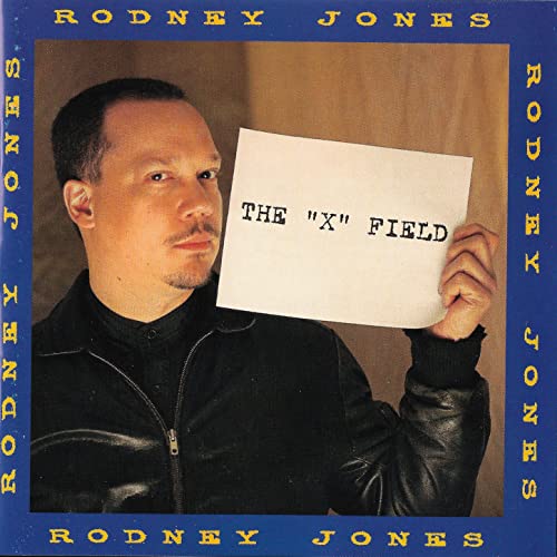 Play The "X" Field by Rodney Jones on Amazon Music Unlimited
