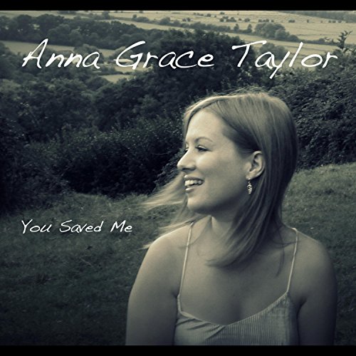 Play You Saved Me by Anna Grace Taylor on Amazon Music
