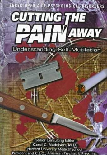 Amazon.com: Cutting the Pain Away: Understanding Self-Mutilation ...