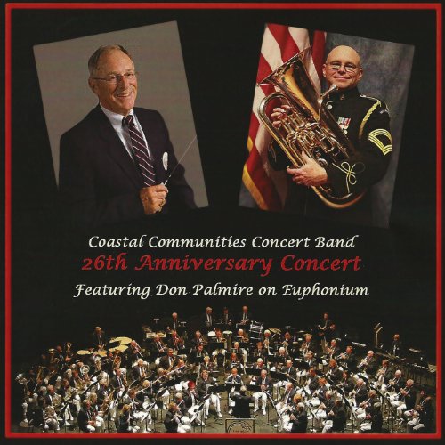 Play 26th Anniversary Concert by Coastal Communities Concert Band & Don ...