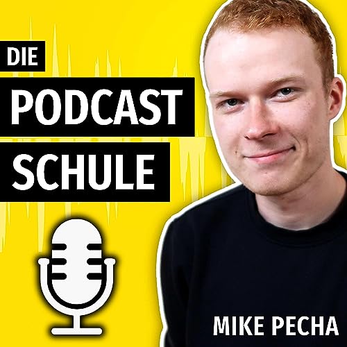 Die Podcast Schule : Mike Pecha: Amazon.de: Audible Hörbücher & Originals