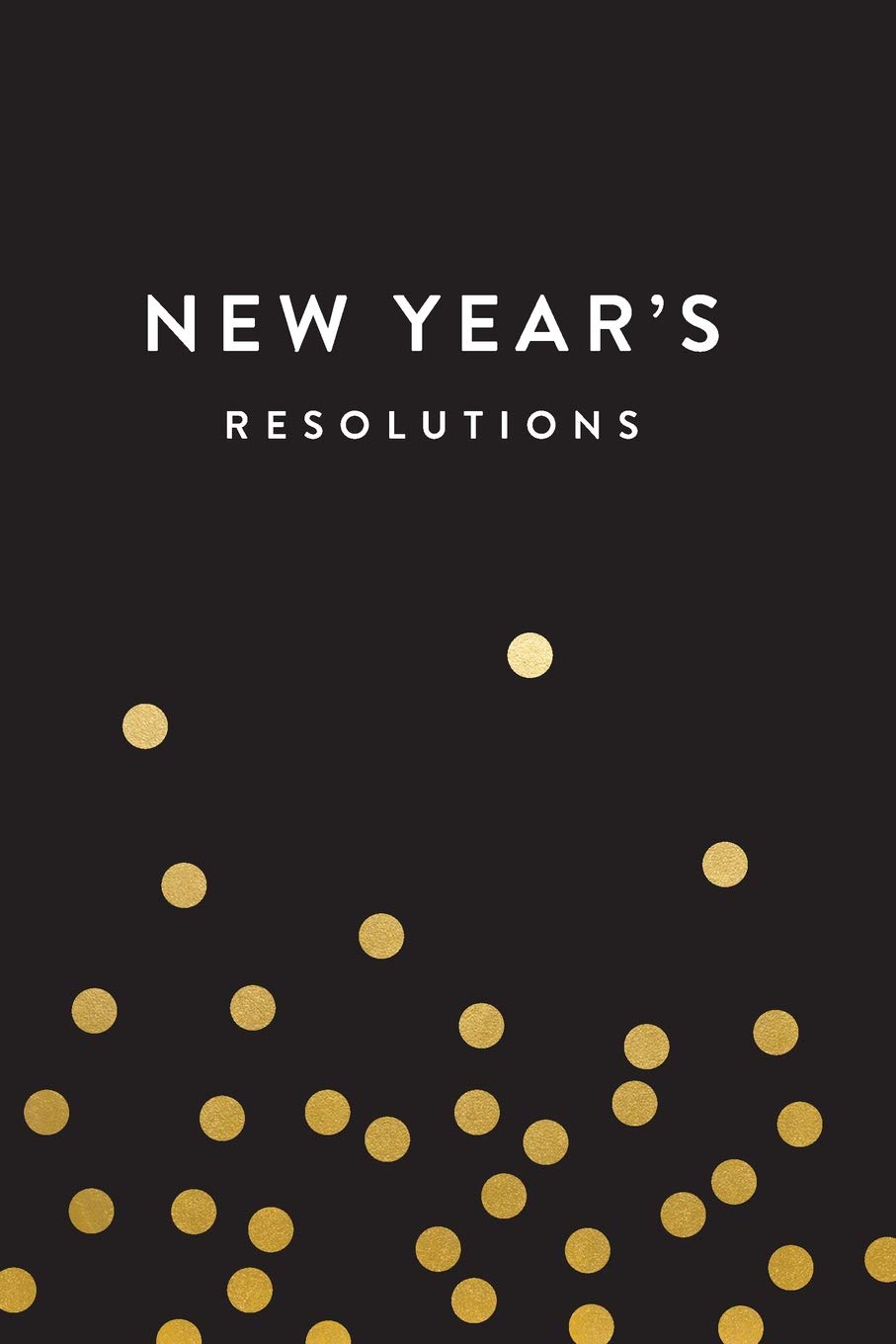 Amazon.com: Journal: New Years Resolutions: 9781541026186: Creative ...