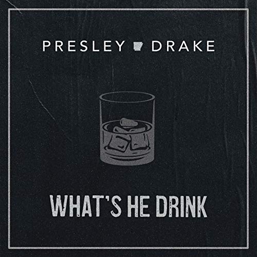 What's He Drink by Presley Drake on Amazon Music - Amazon.com
