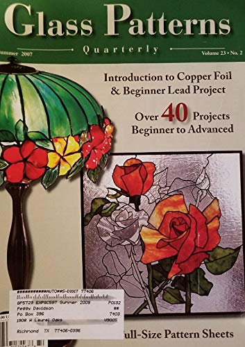 Glass Patterns Quarterly Summer 2007 Volume 23 Number 2: Various ...