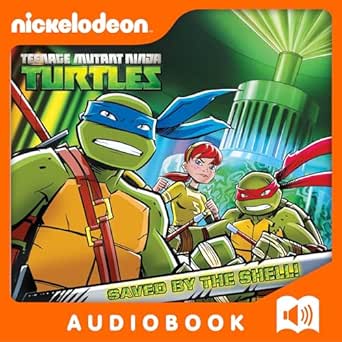 Amazon.com: Saved by the Shell!: Teenage Mutant Ninja Turtles (Audible ...
