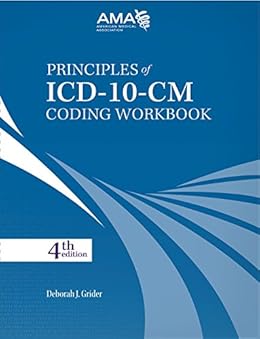 Amazon.com: Principles of ICD-10 Coding Workbook eBook : American Medical Association: Kindle Store