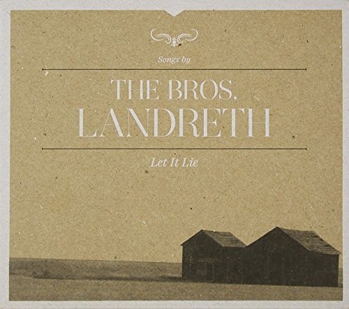 LANDRETH BROS - Let It Lie: Deluxe - Amazon.com Music