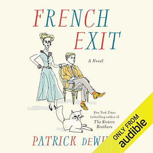 Amazon.com: French Exit (Audible Audio Edition): Patrick deWitt ...