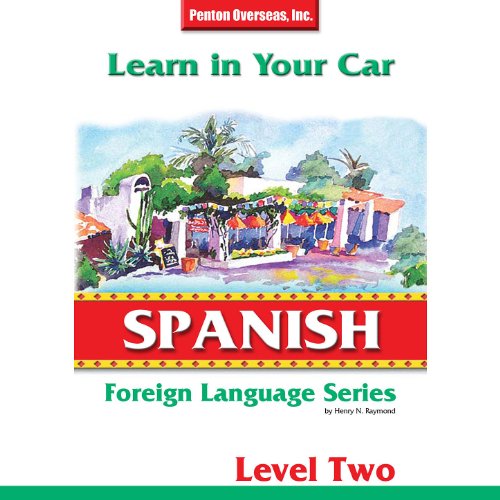Amazon.com: Learn in Your Car: Spanish Level 2 : Henry N. Raymond ...
