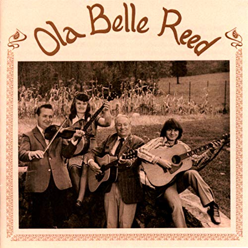 Play Ola Belle Reed by Ola Belle Reed on Amazon Music
