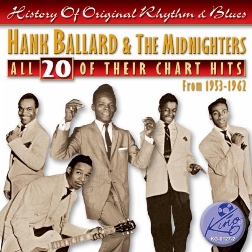 Riproduci All 20 Of Their Chart Hits 1953-1962 di Hank Ballard & The ...