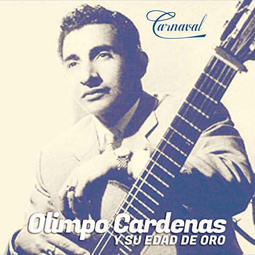 Olimpo Cardenas y Su Edad de Oro de Olimpo Cardenas en Amazon Music ...