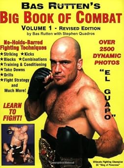 Amazon.com: Bas Rutten's "Big Book of Combat," Volume 1: 9780974097305 ...