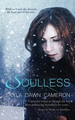 Soulless: Cameron, Skyla Dawn: 9781927966044: Amazon.com: Books
