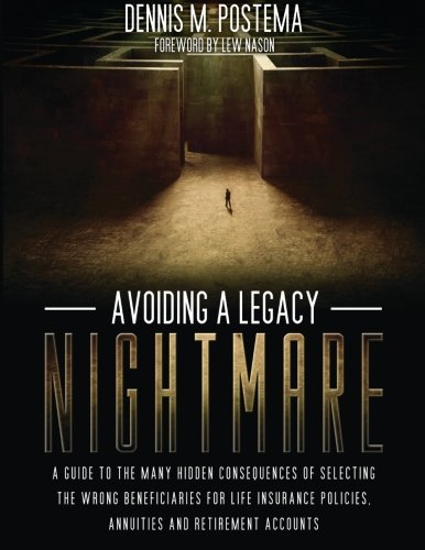 Avoiding a Legacy Nightmare: Postema, Dennis M: 9781484167519: Amazon ...