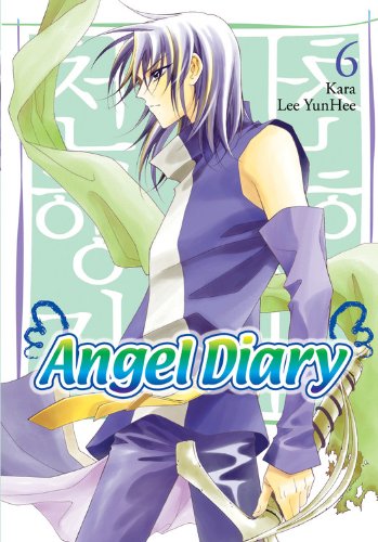 Angel Diary, Vol. 6 (v. 6): Lee, YunHee, Kara: Amazon.com: Books