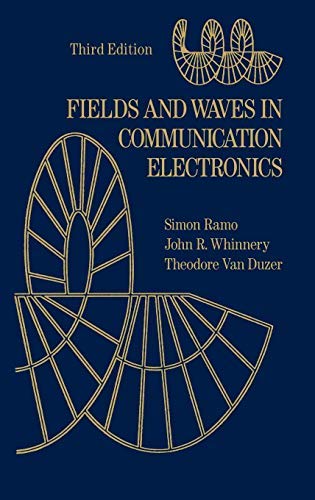 Fields and Waves in Communication Electronics (Hardcover): Simon Ramo ...