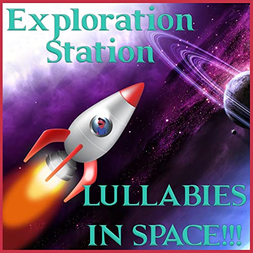 Play Exploration Station, Lullabies in Space by Exploration Station on ...