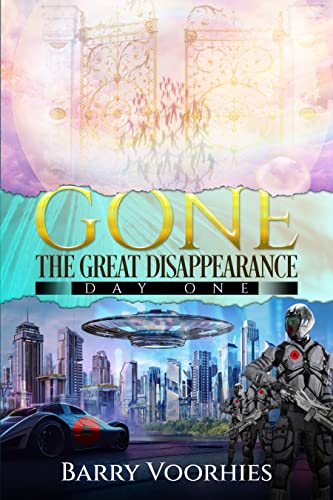 Gone. The Great Disappearance - Day One - Kindle edition by Voorhies ...