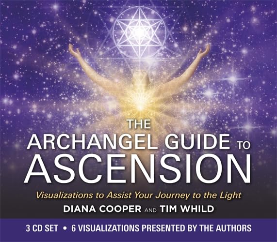 The Archangel Guide to Ascension: Visualizations to Assist Your Journey ...