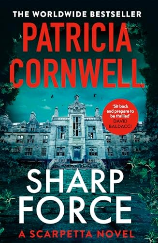Sharp Force: The nail-biting new Scarpetta thriller for 2025 (Kay ...