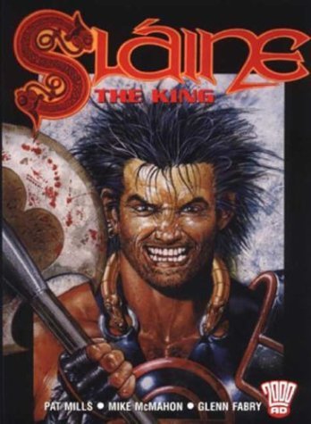 Amazon | Slaine: The King | Mills, Pat, McMahon, Mike, Fabry, Glenn ...