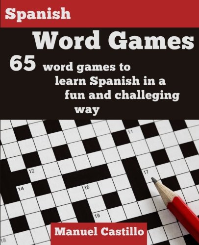 Spanish Word Games: 65 word games to learn Spanish in a fun and ...