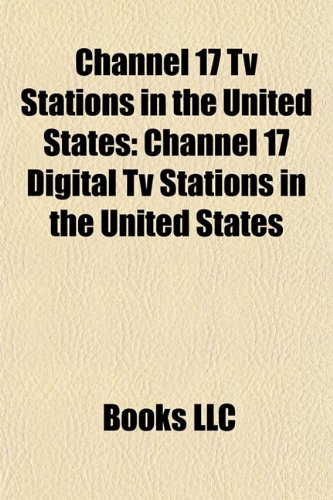 Channel 17 TV Stations in the United States: Wpch-TV, Kget-TV, Wncn ...