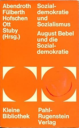 Amazon.com: Sozialdemokratie und Sozialismus. August Bebel und die ...
