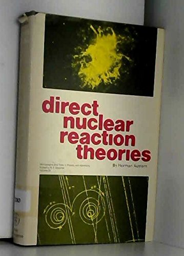 Amazon.com: Direct nuclear reaction theories (Interscience monographs ...