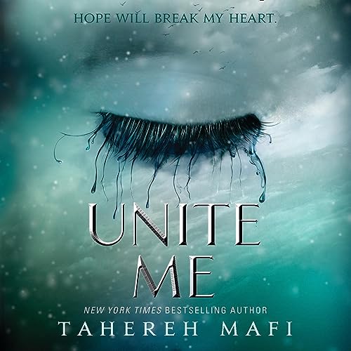 Unite Me (Audio Download): Tahereh Mafi, James Fouhey, Dan Bittner ...