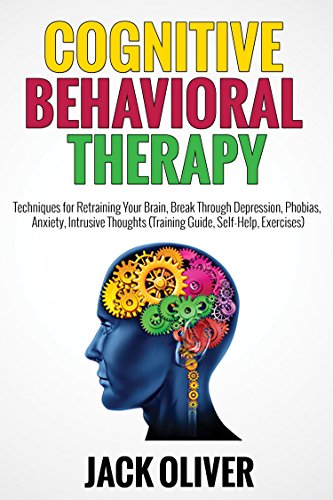 Cognitive Behavioral Therapy Techniques For Retraining Your Brain cognitive-behavioral-therapy-techniques-for-retraining-your-brain
