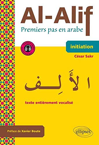 Amazon.fr - Al-Alif Premiers Pas en Arabe avec Fichiers Audio ...
