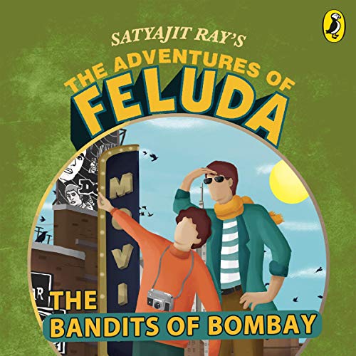 The Adventures of Feluda: Bandits of Bombay (Audio Download): Satyajit ...