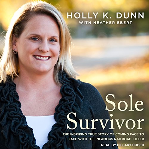 Amazon.com: Sole Survivor: The Inspiring True Story of Coming Face to Face with the Infamous ...