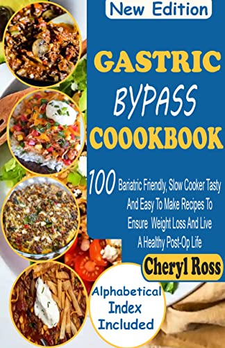 Gastric Bypass Cookbook: 100 Bariatric Friendly, Slow Cooker Tasty And ...