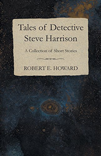 Tales of Detective Steve Harrison (A Collection of Short Stories ...