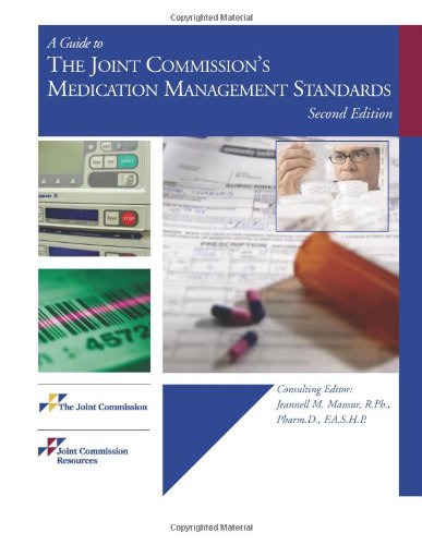 A Guide to The Joint Commission's Medication Management Standards ...