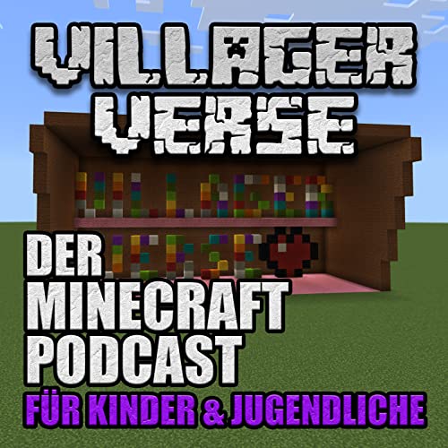 VillagerVerse - Der Minecraft-Podcast für Kinder und Jugendliche ...