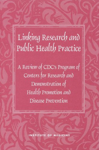 Linking Research and Public Health Practice: A Review of CDC's Program ...