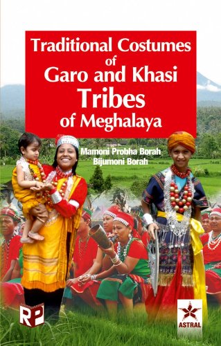 Traditional Costumes Book Garo and Khasi Tribes of Meghalaya