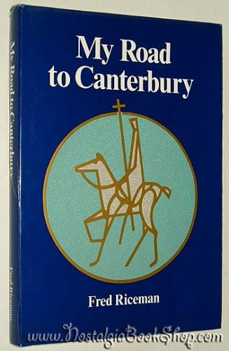 My road to Canterbury: Riceman, Fred.: 9780721206097: Amazon.com: Books