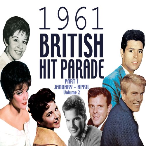 Play The 1961 British Hit Parade Part 1 Vol. 2 by VARIOUS ARTISTS on ...
