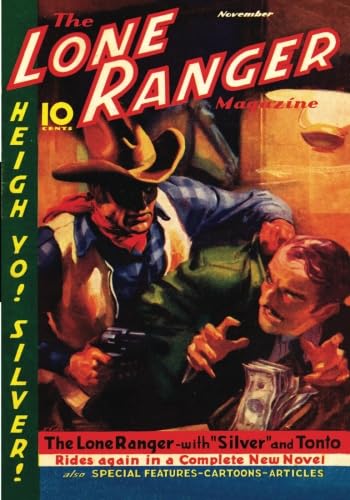 Lone Ranger Magazine - 11/37: Adventure House Presents: Ranger, Lone ...