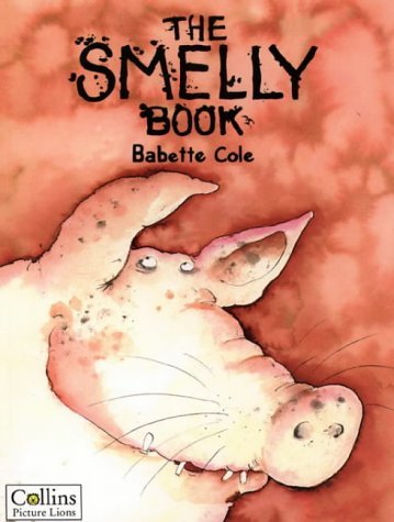 The Smelly Book (Picture Lions): Cole, Babette: 9780006633303: Amazon ...