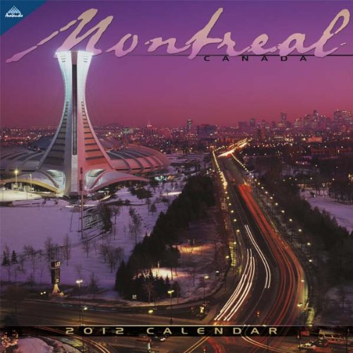 Montreal 2012 Calendar: Avalanche Publishing: 9781606776803: Amazon.com ...